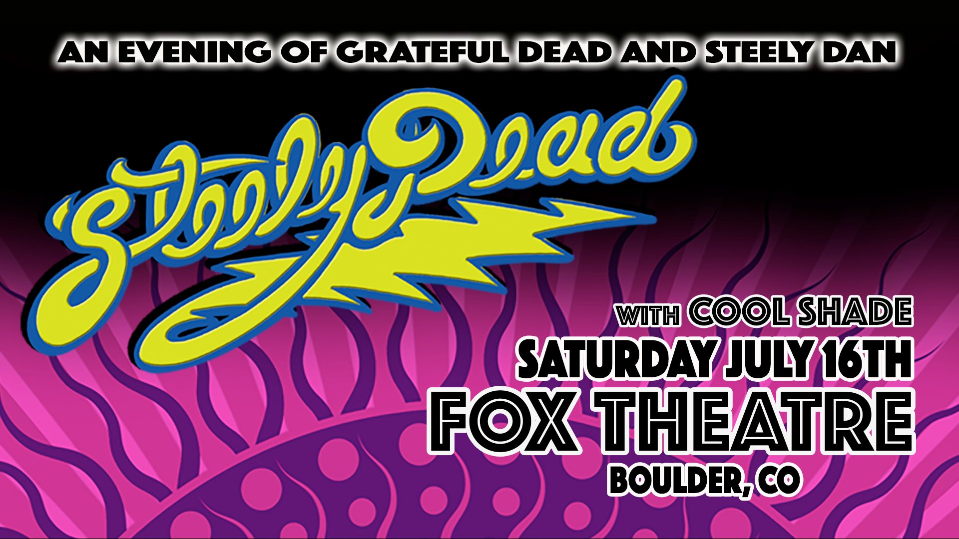 Steely Dead returns to the Fox - Steely Dead